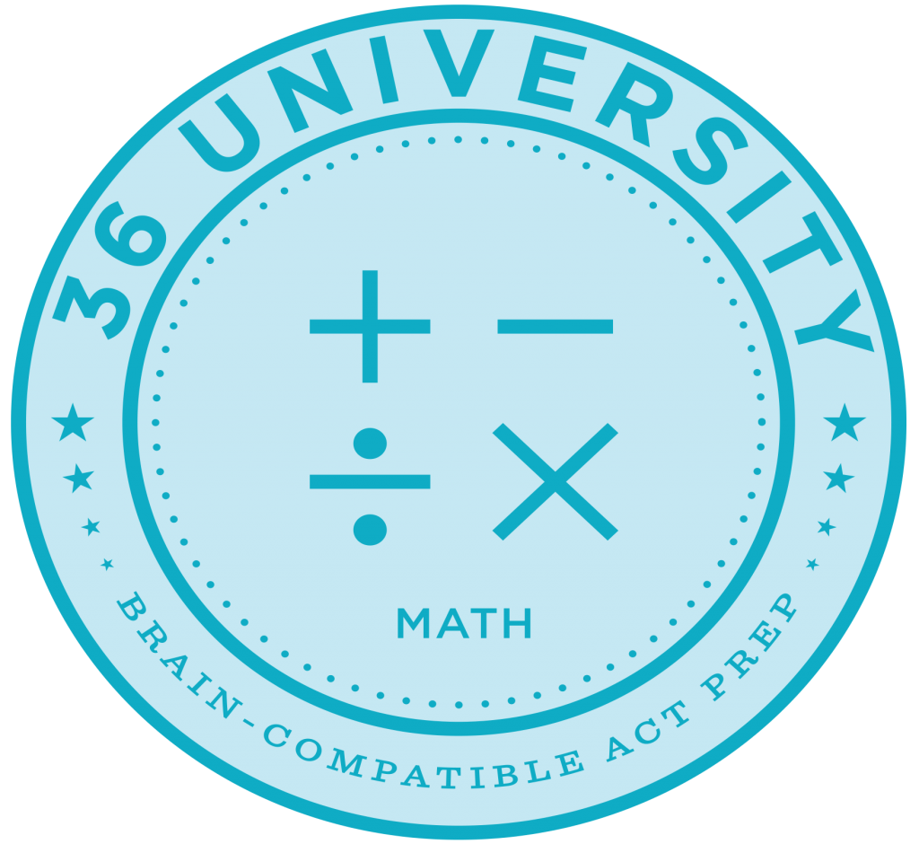 36 University » 36 University ACT Prep Math Curriculum